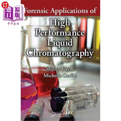 海外直订Forensic Applications of High Performance Liquid Chromatography 高效液相色谱法在法医学中的应用