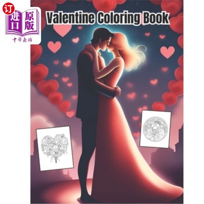 海外直订Valentine Coloring Book: Valentines Day Coloring Pages for Kids, Girls, Boys, Te 采购产品情人节着色书：情人