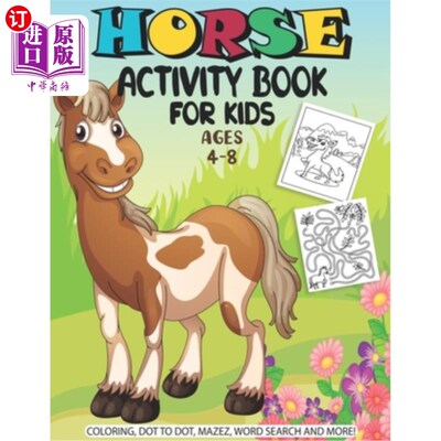 海外直订Horse Activity Book For Kids Ages 4-8: A Fun Kid Workbook Game For Learning, Col 马活动书4-8岁的孩子:一个有