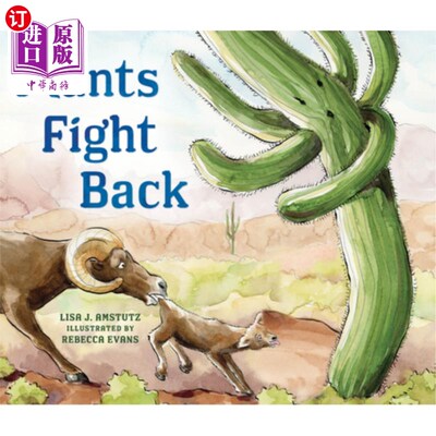 海外直订Plants Fight Back: Discover the Clever Adaptations Plants Use to Survive! 植物反击:发现植物用来生存的聪明适