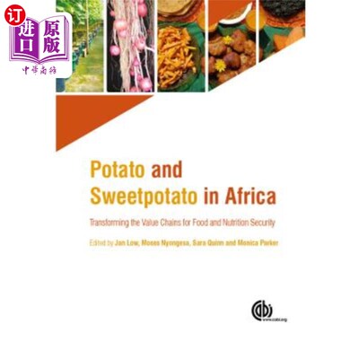 海外直订Potato and Sweetpotato in Africa: Transforming the Value Chains for Food and Nut 马铃薯和甘薯在非洲:改变价