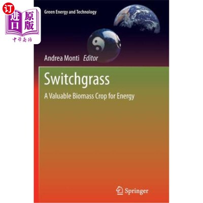 海外直订Switchgrass: A Valuable Biomass Crop for Energy 柳枝稷:一种有价值的生物质能源作物