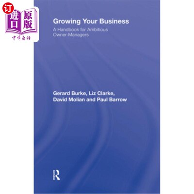 海外直订Growing your Business: A Handbook for Ambitious Owner-Managers 拓展业务：雄心勃勃的业主经理手册