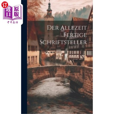 海外直订Der Allezeit Fertige Schriftsteller Der Allezeit Fertige Schriftsteller