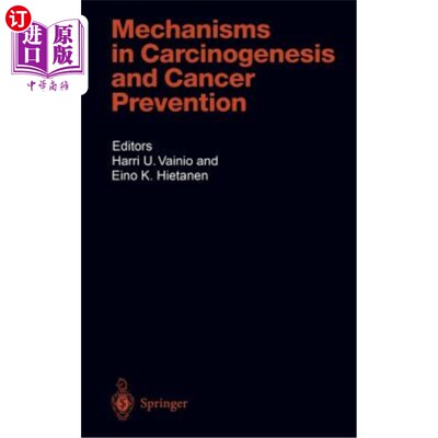 海外直订医药图书Mechanisms in Carcinogenesis and Cancer Prevention 癌症发生和预防的机制