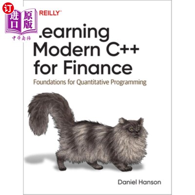 海外直订Learning Modern C++ for Finance: Foundations for Quantitative Programming 学习现代c++金融：定量编程的基础
