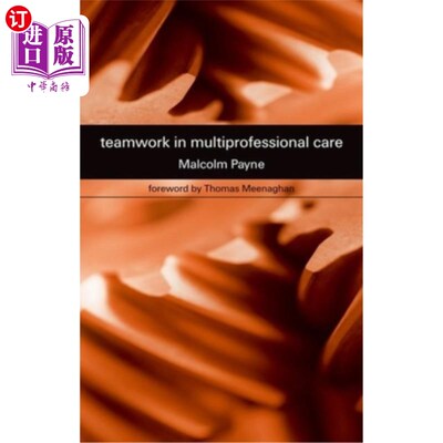 海外直订医药图书Teamwork in Multiprofessional Care