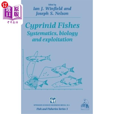 海外直订Cyprinid Fishes: Systematics, Biology and Exploitation 鲤科鱼类:分类学、生物学与开发