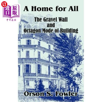 海外直订A Home for All The Gravel Wall and Octagon Mode of Building 所有砾石墙和八角形建筑的家