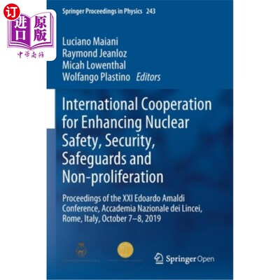 海外直订International Cooperation for Enhancing Nuclear Safety, Security, Safeguards and 加强核安全、保障、保障和不