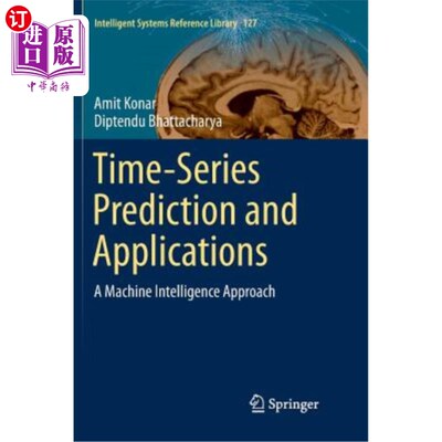 海外直订Time-Series Prediction and Applications: A Machine Intelligence Approach 时间序列预测及其应用：一种机器智能方法