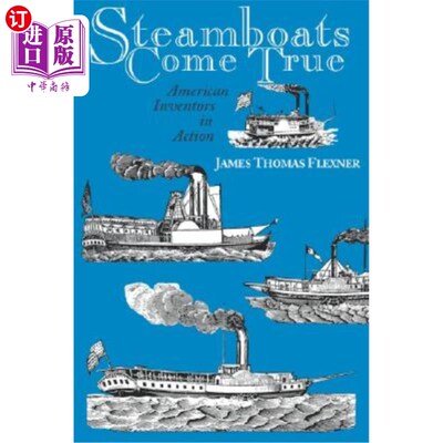 海外直订Steamboats Come True: American Inventors in Action 汽船成真：美国发明家在行动
