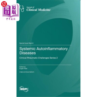 海外直订医药图书Systemic Autoinflammatory Diseases: Clinical Rheumatic Challenges Series 2 系统性自身炎症性疾病：临