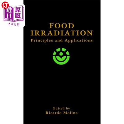 海外直订Food Irradiation - Principles and Applications 食品辐照