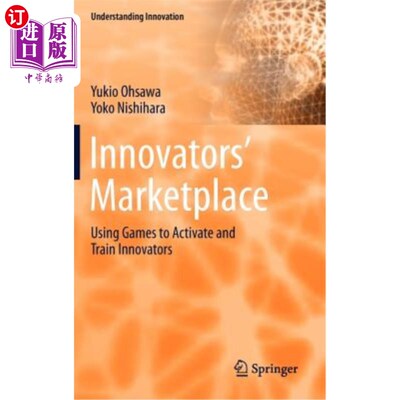 海外直订Innovators' Marketplace: Using Games to Activate and Train Innovators 创新者市场:用游戏激活和训练创新者