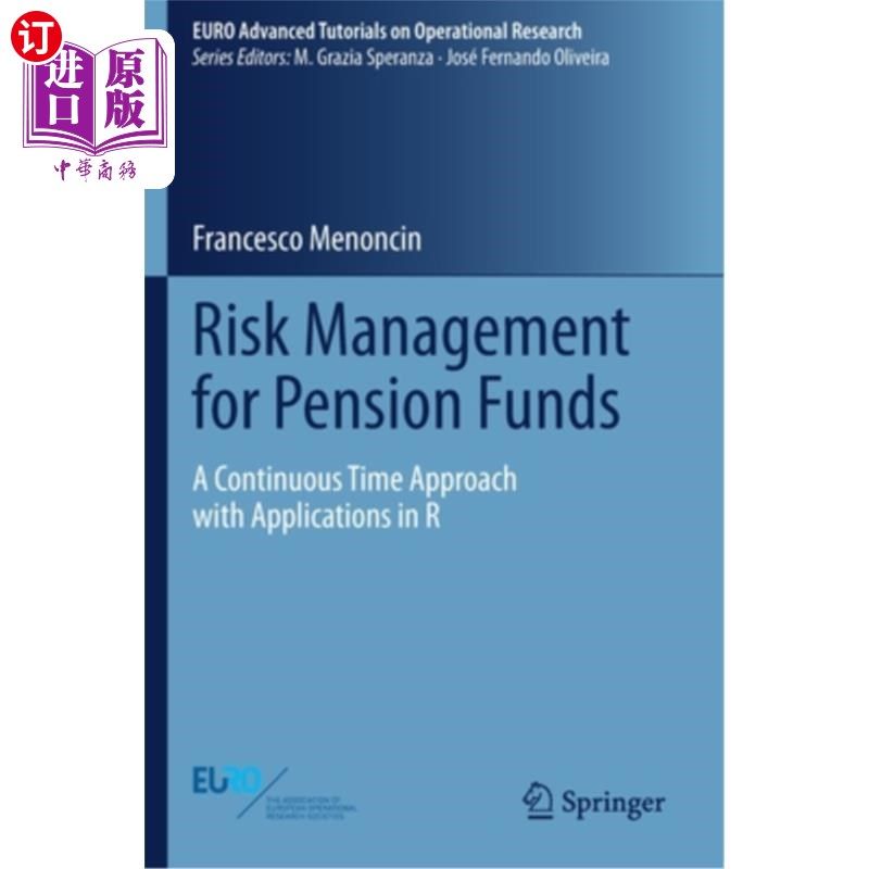 海外直订Risk Management for Pension Funds: A Continuous Time Approach with ...