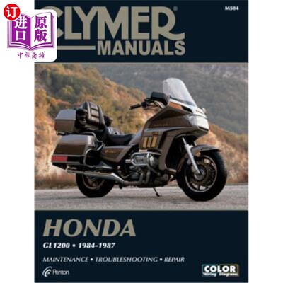 海外直订Clymer Honda Gl1200, 1984-1987: Maintenance, Troubleshooting, Repair Clymer Honda Gl1200，19