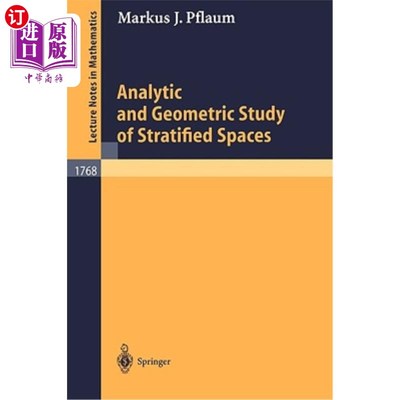 海外直订Analytic and Geometric Study of Stratified Spaces: Contributions to Analytic and 分层空间的分析和几何研究: