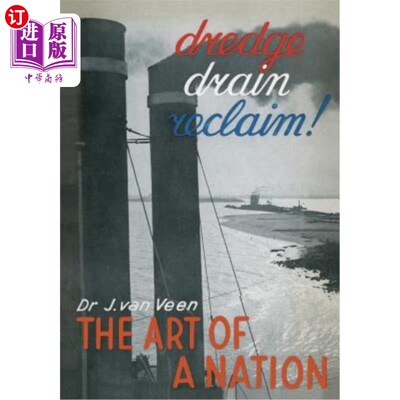 海外直订Dredge Drain Reclaim: The Art of a Nation 疏浚排水回收:一个国家的艺术
