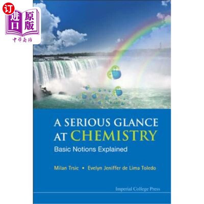 海外直订Serious Glance at Chemistry, A: Basic Notions Explained 认真看化学，答：基本概念解释