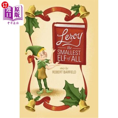 海外直订Leroy The Smallest Elf of All 勒罗伊是最小的精灵