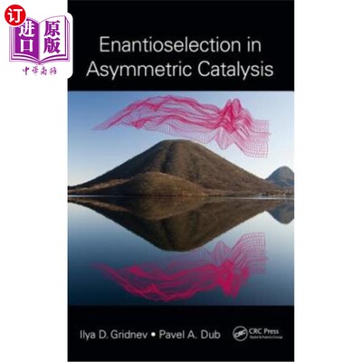 海外直订Enantioselection in Asymmetric Catalysis 不对称催化中的对映体选择