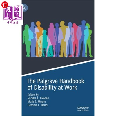 海外直订Palgrave Handbook of Disability at Work 帕尔格雷夫工作残疾手册