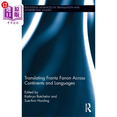 海外直订Translating Frantz Fanon Across Continents and L... 跨大洲和语言翻译弗朗茨·法农