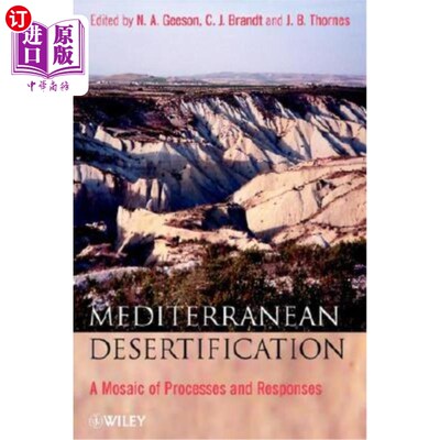 海外直订Mediterranean Desertification: A Mosaic of Processes and Responses 地中海沙漠化:过程和反应的马赛克