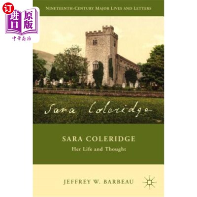 海外直订Sara Coleridge: Her Life and Thought 萨拉·柯勒律治：她的生活和思想