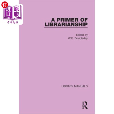 海外直订A Primer of Librarianship 图书馆学入门