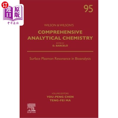 海外直订Surface Plasmon Resonance in Bioanalysis: Volume 95 生物分析中的表面等离子体共振:第95卷