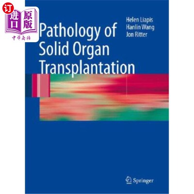 海外直订医药图书Pathology of Solid Organ Transplantation 实体器官移植的病理学