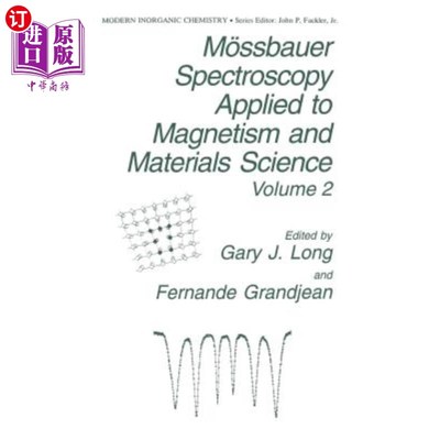 海外直订M?ssbauer Spectroscopy Applied to Magnetism and Materials Science M_ssbauer光谱学在磁学和材料科学中的应用