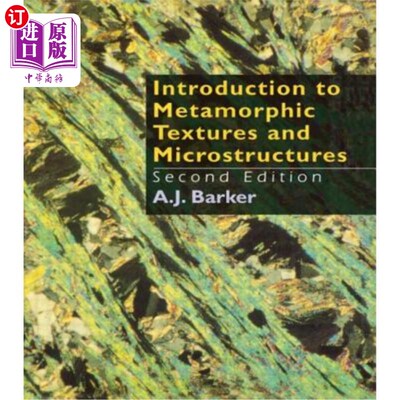 海外直订Introduction to Metamorphic Textures and Microstructures 变质织构与显微结构简介