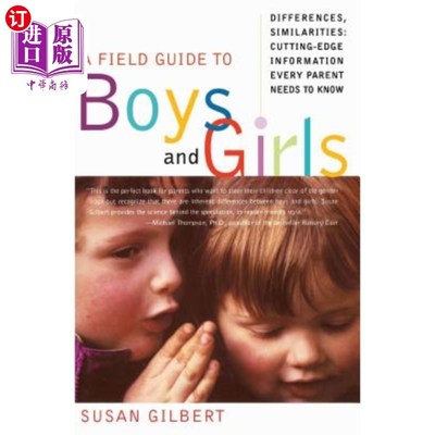 海外直订A Field Guide to Boys and Girls: Differences, Similarities: Cutting-Edge Informa 男孩和女孩野外指南：差异、