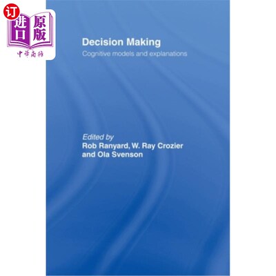 海外直订Decision Making: Cognitive Models and Explanations 《决策:认知模型与解释
