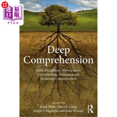 海外直订Deep Comprehension: Multi-Disciplinary Approaches to Understanding, Enhancing, a 深度理解:理解、增强和测量