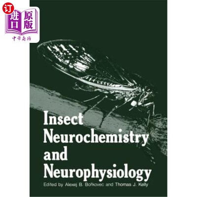 海外直订Insect Neurochemistry and Neurophysiology 昆虫神经化学与神经生理学