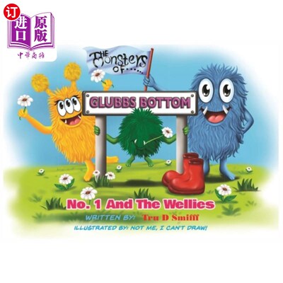 海外直订No. 1 and the Wellies (The Monsters of Glubbs Bottom) No. 1 and the Wellies （the Monsters o