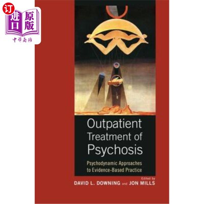 海外直订医药图书Outpatient Treatment of Psychosis: Psychodynamic Approaches to Evidence-Based Pr 精神病的门诊治疗: