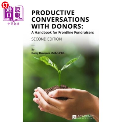 海外直订Productive Conversations with Donors: A Handbook for Frontline Fundraisers 与捐赠者进行富有成效的对话：前线