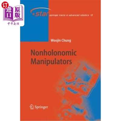海外直订Nonholonomic Manipulators 非完整机械手