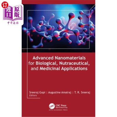 海外直订Advanced Nanomaterials for Biological, Nutraceutical, and Medicinal Applications Advanced N