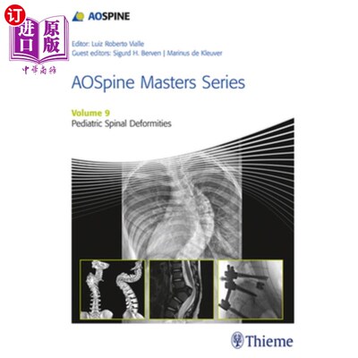 海外直订医药图书Aospine Masters Series, Volume 9: Pediatric Spinal Deformities Aospine大师系列，卷9:小儿脊柱畸形