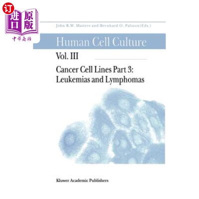 海外直订医药图书Cancer Cell Lines: Part 3: Leukemias and Lymphomas 癌细胞系第3部分：白血病和淋巴瘤