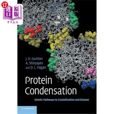海外直订Protein Condensation: Kinetic Pathways to Crystallization and Disease 蛋白质凝聚：结晶和疾病的动力学途径