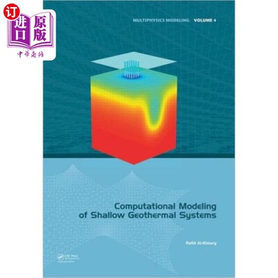 海外直订Computational Modeling of Shallow Geothermal Sys... 浅层地热系统的计算模拟