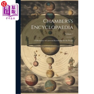 海外直订Chambers's Encyclopaedia: A Dictionary of Universal Knowledge for the People; Vo 钱伯斯的百科全书：人民的普