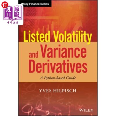 海外直订Listed Volatility and Variance Derivatives: A Python-Based Guide 列出波动率和方差衍生品:基于python的指南